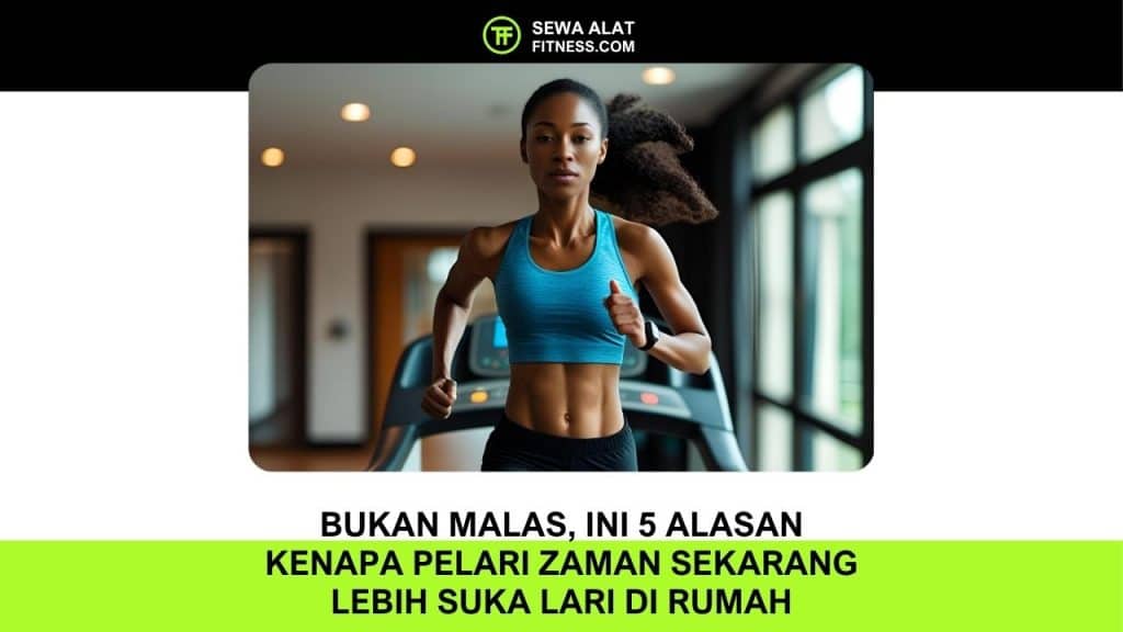 Bukan Malas, Ini 5 Alasan Kenapa Pelari Zaman Sekarang Lebih Suka Lari ...